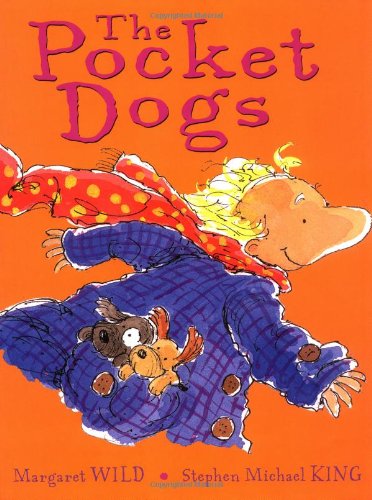 The Pocket Dogs: Wild, Margaret, King, Stephen Michael: 9780439239738 ...