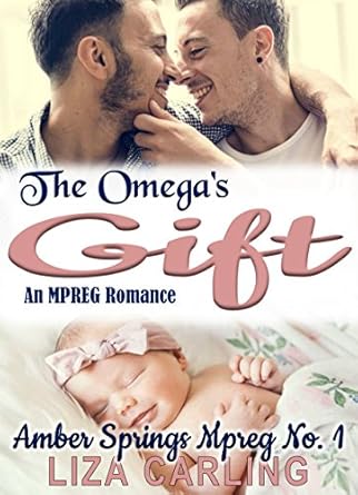 The Omega's Gift: M/M Non-Shifter Contemporary Mpreg Omegaverse Romance (Amber Springs Mpreg ...