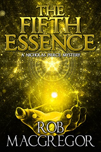 The Fifth Essence: A Nicholas Pierce Mystery (The Nicholas Pierce ...