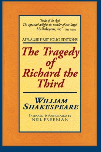 The Tragedie of Richard the Third: Applause First Folio Editions (Folio ...