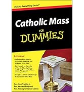 Catholic Mass For Dummies: Trigilio Jr., Rev. John, Brighenti, Rev ...