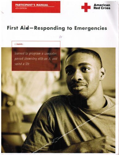 American Red Cross First Aid: Responding To Emergencies: 9781584803225 ...
