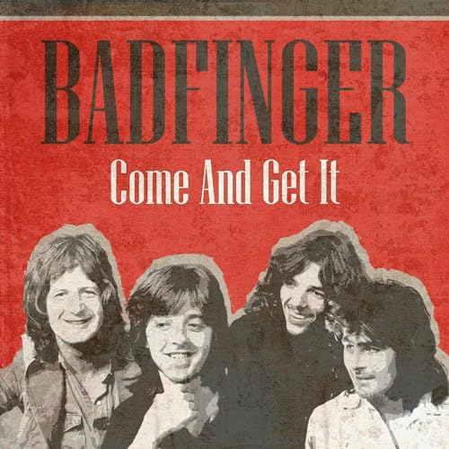 Spiele Come and Get It (Rerecorded) von Badfinger auf Amazon Music ab