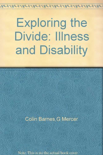 Exploring the Divide: Illness and Disability: Colin Barnes ...