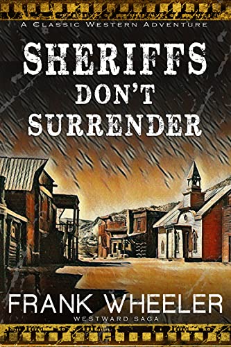 Amazon.com: Sheriffs Don’t Surrender : A Classic Western Adventure ...