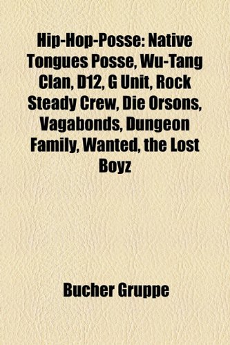 Hip-Hop-Posse: Native Tongues Posse, Wu- : Gruppe, Bcher: Amazon.es: Libros
