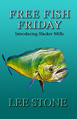 Amazon.com: Free Fish Friday: Introducing Slacker Mills (Slacker Mills ...