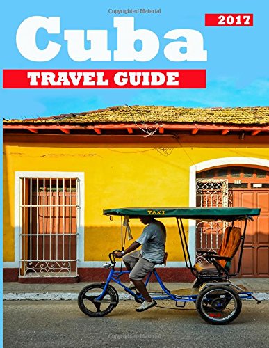 Cuba Travel Guide: Cuba guide book (2017): Richards, Steve ...