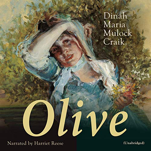 Amazon.com: Olive (Audible Audio Edition): Dinah Maria Mulock Craik ...
