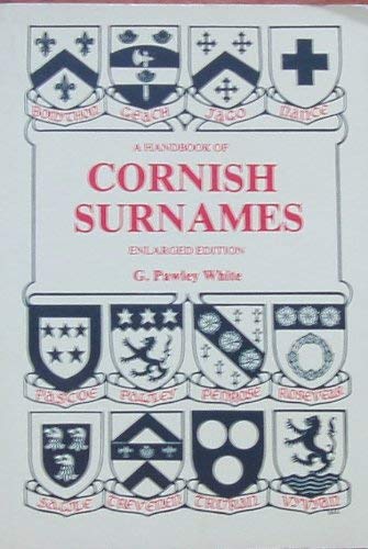 A handbook of Cornish surnames: White, G. Pawley: 9780950643199: Amazon ...