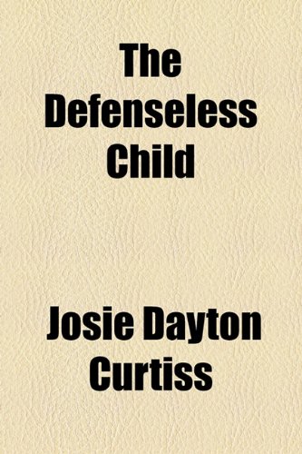 Buy The Defenseless Child Book Online at Low Prices in India | The ...