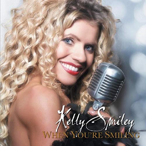 Amazon.com: When You're Smiling : Kelly Smiley: Digital Music