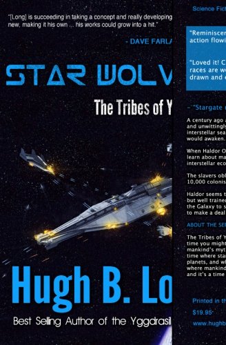 Star Wolves: A Space Opera (The Tribes Of Yggdrasil): Long, Hugh B ...