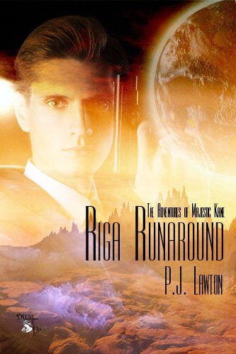 Riga Runaround (The Adventures of Majestic Kane, Galactic P.I. Book 7 ...