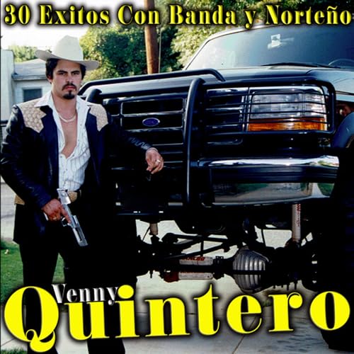 Play 30 Éxitos Con Banda y Norteño by Venny Quintero on Amazon Music
