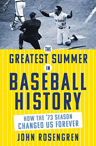 Amazon.com: The Greatest Summer in Baseball History: How the '73 Season ...