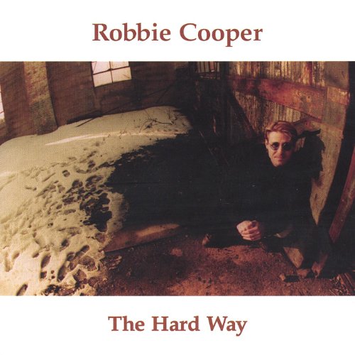 Amazon Music - Robbie CooperのThe Hardway - Amazon.co.jp