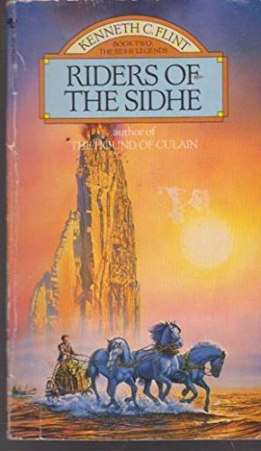 The Riders of the Sidhe: 2 (The Sidhe legends): Amazon.co.uk: Flint ...