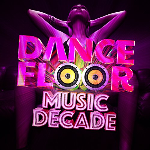 Amazon.com: Dancefloor Music Decade : Dance Music Decade: Digital Music