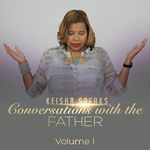 Amazon.com: Conversations with the Father, Vol. 1 : Keisha wilson ...