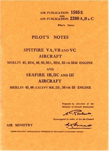 Buy Spitfire V Pilot's Notes: Air Ministry Pilot's Notes Book Online at ...