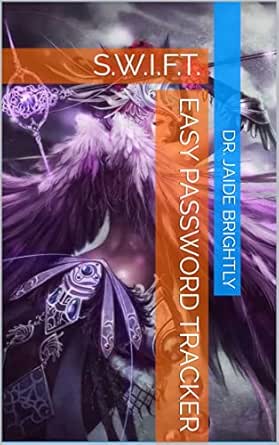 Easy Password Tracker : S.W.I.F.T. eBook : Brightly, Jaide: Amazon.in ...