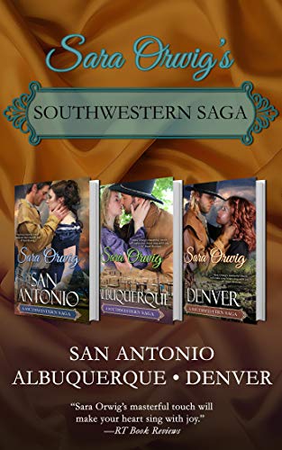 Amazon.com: Southwestern Saga: San Antonio, Albuquergue, Denver (The Southwestern Sage) eBook ...