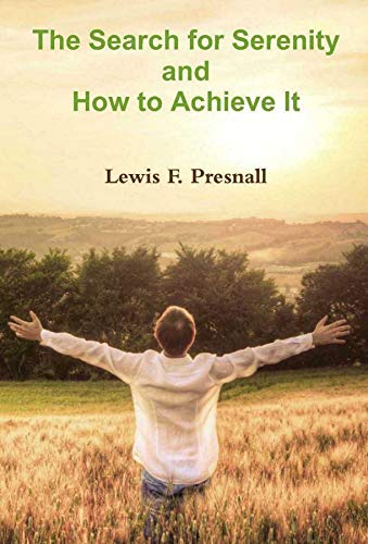 The Search for Serenity and How to Achieve It - Kindle edition by ...