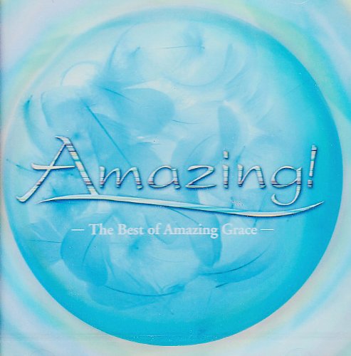 Amazing! Best of Amazing Grace: Amazon.es: CD y vinilos}