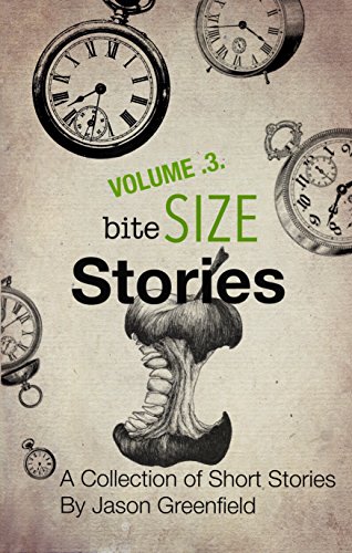 Amazon.com: Bite Size Stories V3 eBook : Greenfield, Jason: Kindle Store
