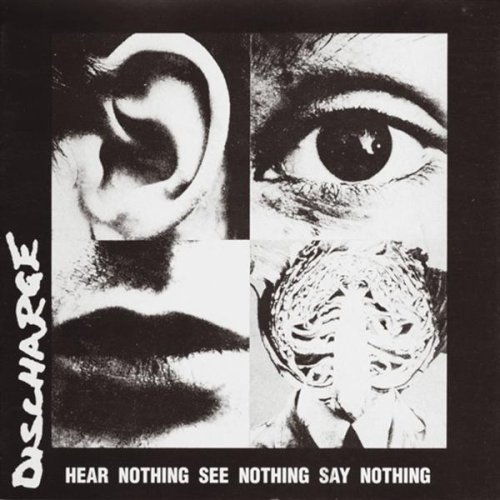Discharge - Hear Nothing, See Nothing, Say - Amazon.com Music