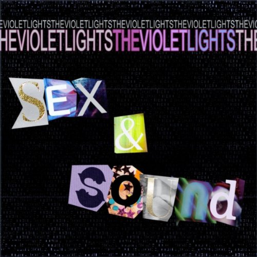 Sex And Sound By The Violet Lights On Amazon Music