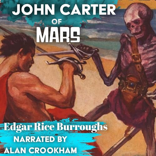 Amazon.com: John Carter in 'A Princess of Mars': Barsoom Series, Book 1 ...