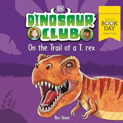 Dinosaur Club: On the Trail of a T-Rex (Audio Download): Rex Stone ...