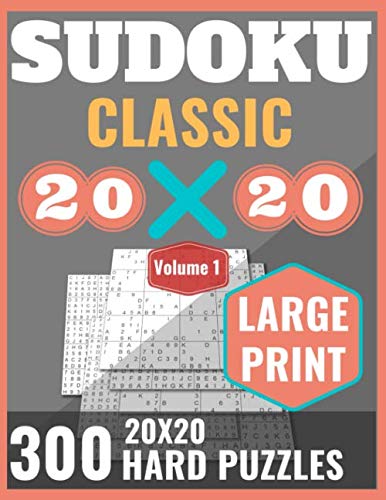 Sudoku classic 20x20 VOLUME 1 Large Print , 300 hard puzzles: Large ...