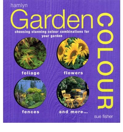 Garden Color: Choosing Stunning Color Combinations for Your Garden ...