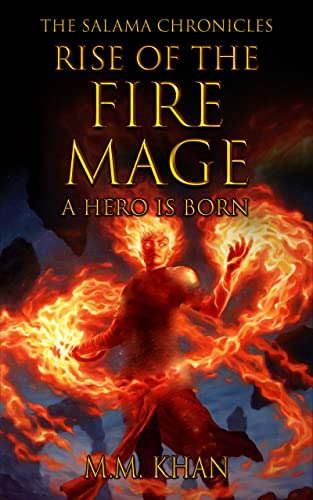 Amazon.com: Rise of the Fire Mage: A Hero is Born (The Salama ...