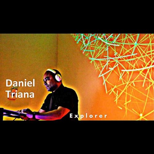 Amazon.com: Explorer : Daniel Triana: Digital Music