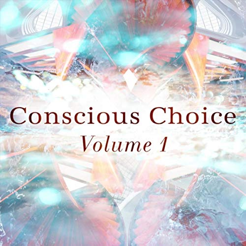 Amazon.com: Conscious Choice, Vol. 1 : Conscious Choice: Digital Music