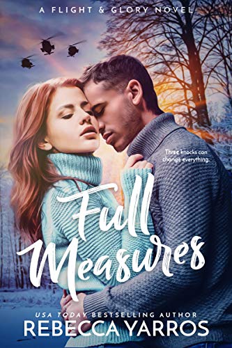 Full Measures (Flight & Glory Book 1) eBook : Yarros, Rebecca: Amazon ...