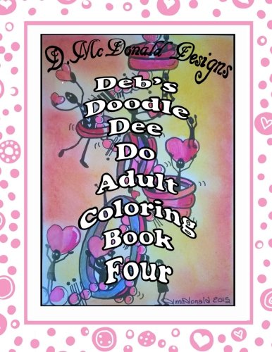 Deb's Doodle Dee Do Adult Coloring Book Four | Amazon.com.br