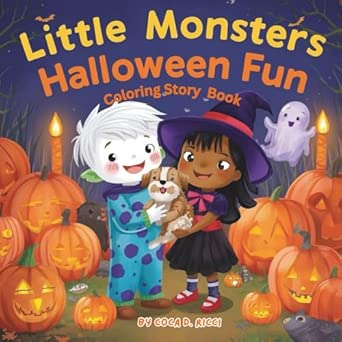 Little Monsters Halloween Fun Coloring Story Book: A Playful Halloween ...