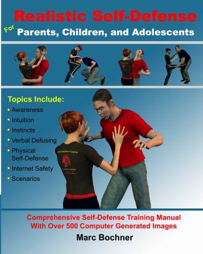 Realistic Self-Defense for Parents, Children, and Adolescents: Learn ...