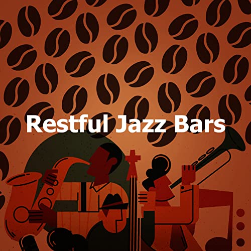 Amazon.com: Restful Jazz Bars : Cocktail Bar Jazz Playlist: Digital Music