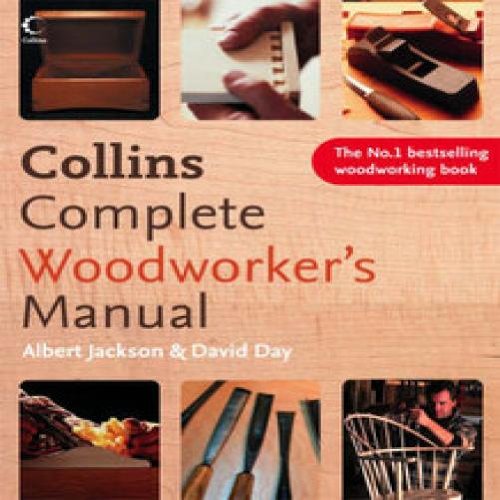 Collins Complete Woodworker's Manual : Amazon.co.uk: Books