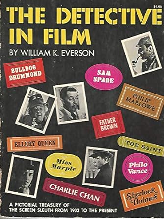 The Detective in Film - A Pictorial Treasury of the Screen Sleuth from ...