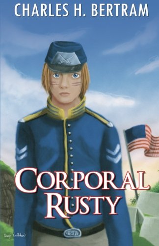 Corporal Rusty by Bertram, Charles H.
