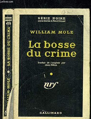 Amazon.com: La bosse du crime: Mole William: Books