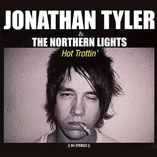 Hot Trottin' by Jonathan Tyler and the Northern Lights on Amazon Prime Music