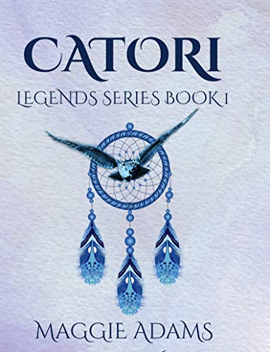 Legends: Catori (The Legends Series Book 1) - Kindle edition by Adams ...